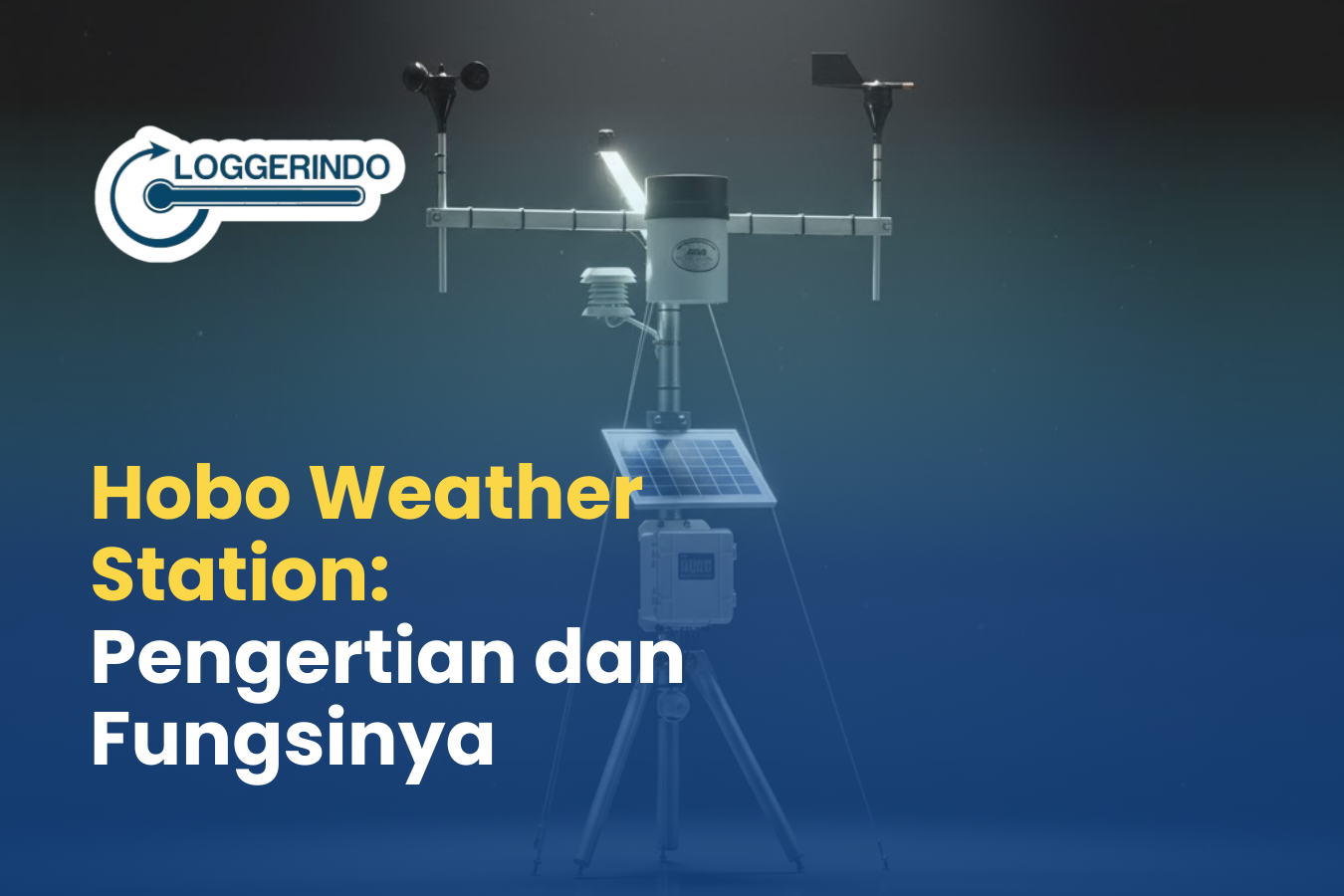 Hobo Weather Station: Pengertian dan Fungsinya - Loggerindo